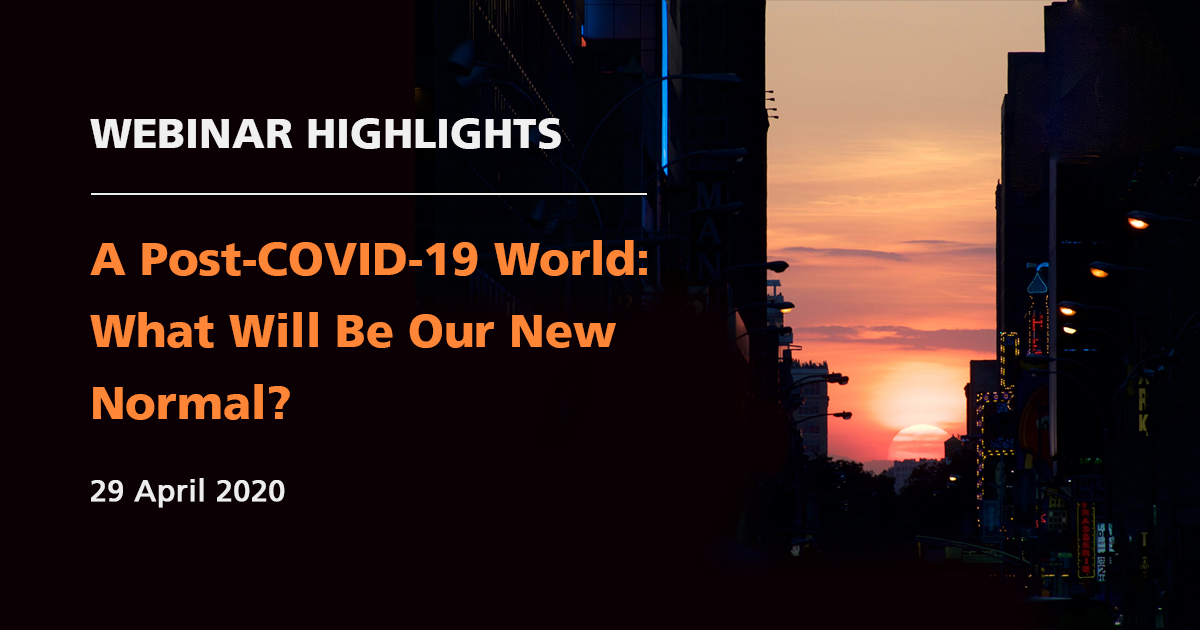 A Post-COVID-19 World: What Will Be Our New Normal? - Saw Swee Hock ...