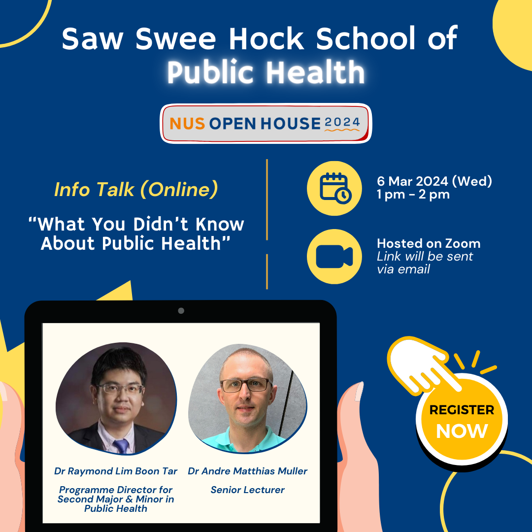 NUS Open House 2024: What You Didn’t Know About Public Health (Online ...